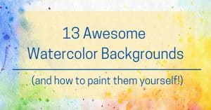 13 Awesome Watercolor Backgrounds & How to Paint them! - Artsydee ...