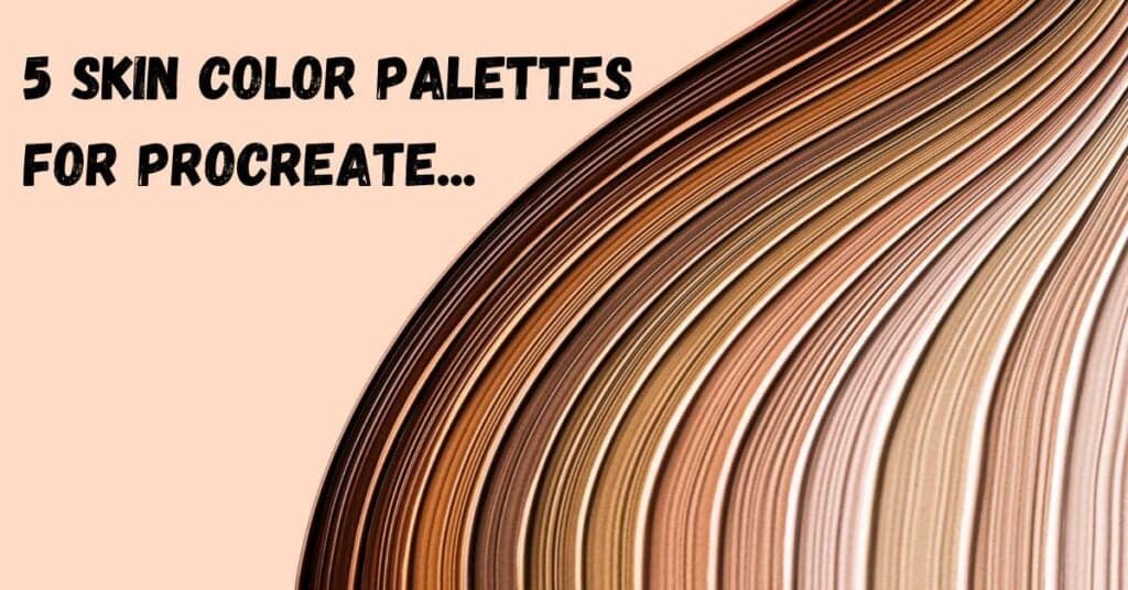 5 Free Skin Tone Collections | Skin Color Palette Procreate - Artsydee ...
