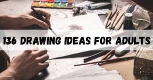 136 Drawing Ideas for Adults | Unleash Your Creativity - Artsydee ...