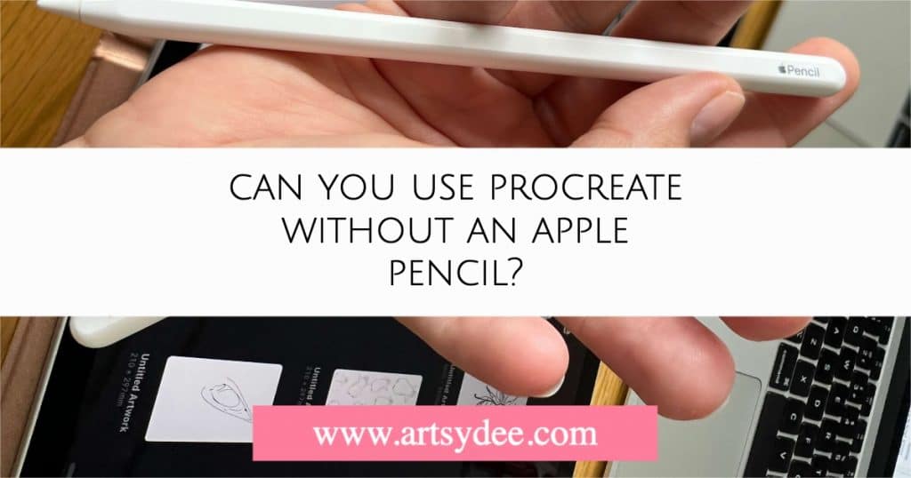 Can You Use Procreate Without An Apple Pencil Procreate Tips 2023 Can You Use Procreate Without An Apple Pencil Procreate Tips 2023