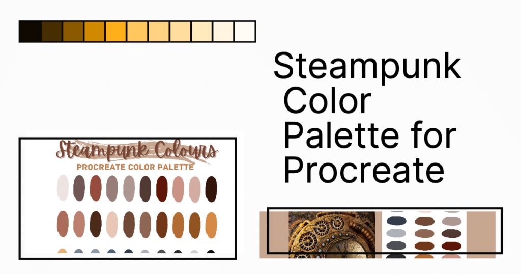The Perfect Steampunk Colour Palette for Procreate - Artsydee - Drawing ...