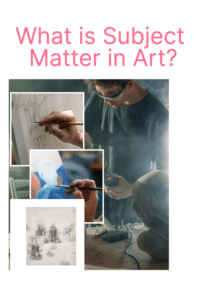 What is Subject Matter in Art: A Quick Guide for Beginners - Artsydee ...