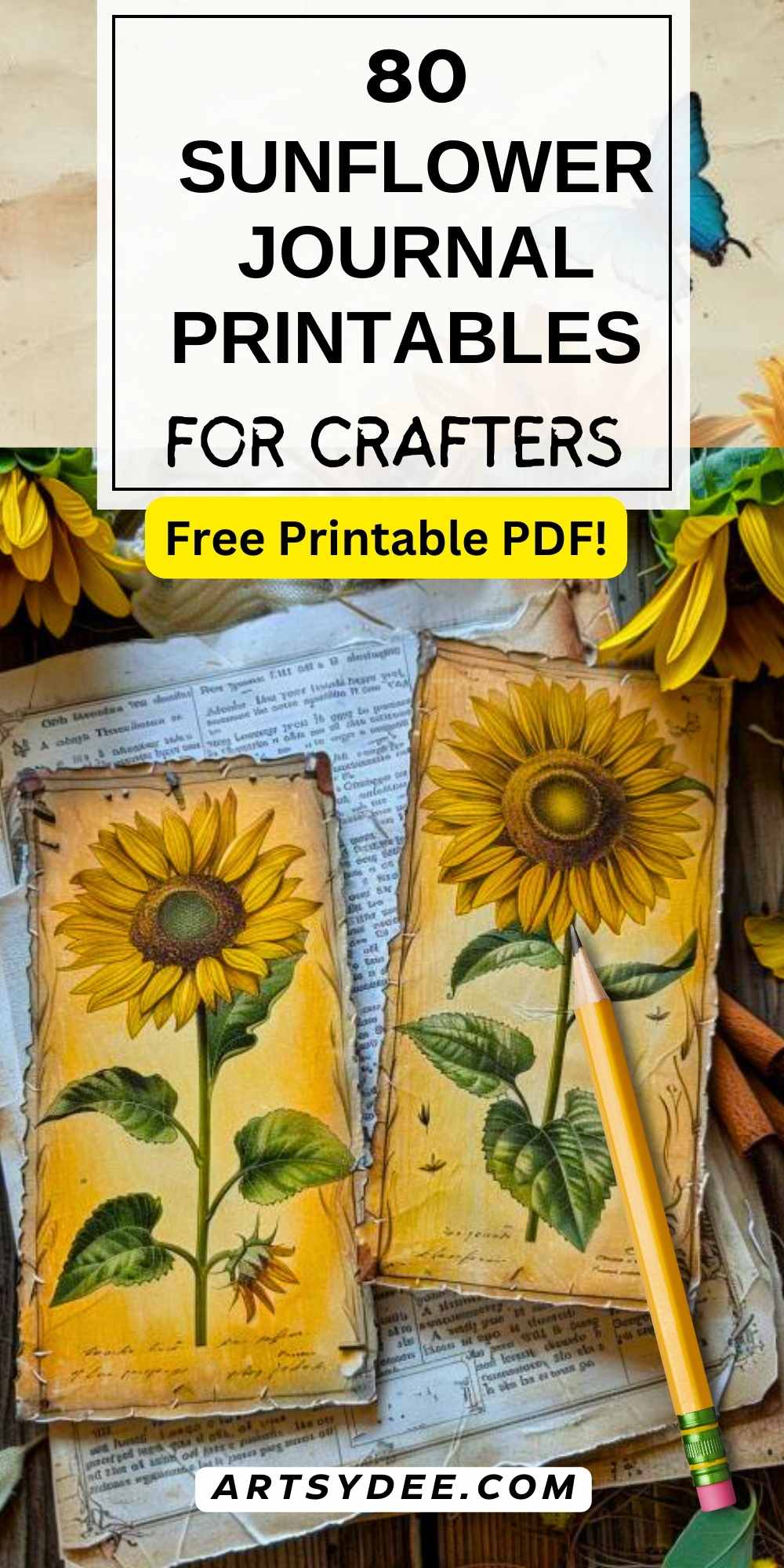 80+ Sunflower Junk Journal Pages (Free Printables for Your Crafting ...