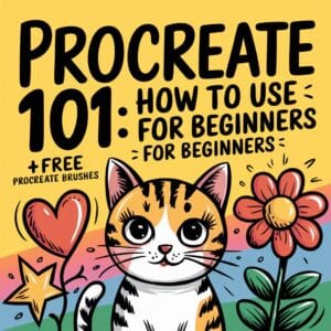 Procreate 101: Step-by-Step Guide for Beginners - Artsydee - Drawing, Painting, Craft & Creativity