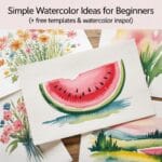 Simple Watercolor Ideas for Beginners (+ Free Templates & Watercolor ...