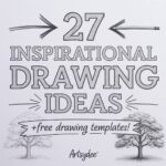 27 Inspirational Drawing Ideas to Spark Your Creativity (With Free ...
